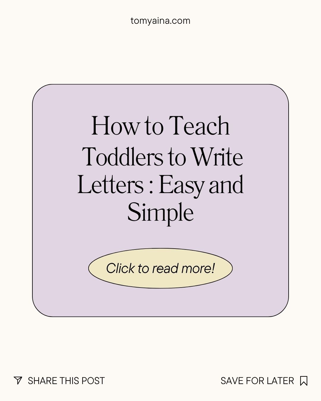 How to Teach Toddlers to Write Letters : Easy and Simple - Tomy Aina